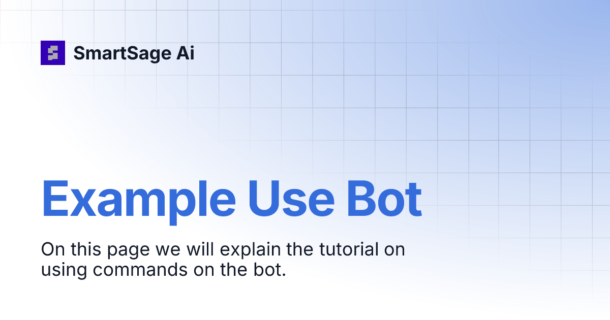 Example Use Bot | SmartSage Ai